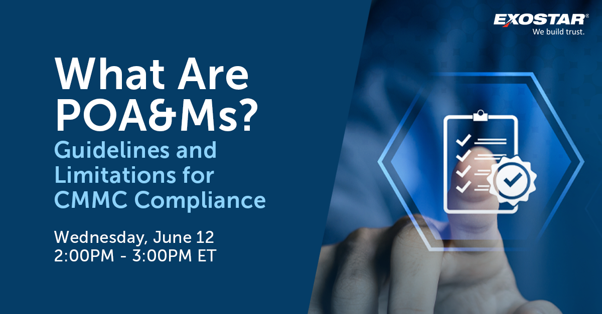 What Are POA&Ms? Guidelines and Limitations for CMMC Compliance